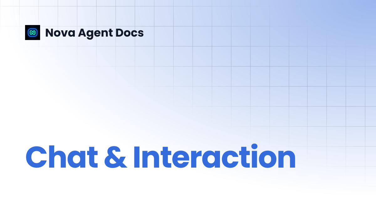 Chat & Interaction | Nova Agent Docs